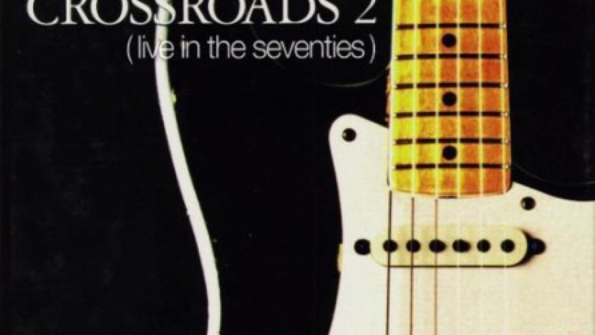 Crossroads 2: Live in the Seventies (box set) 1996