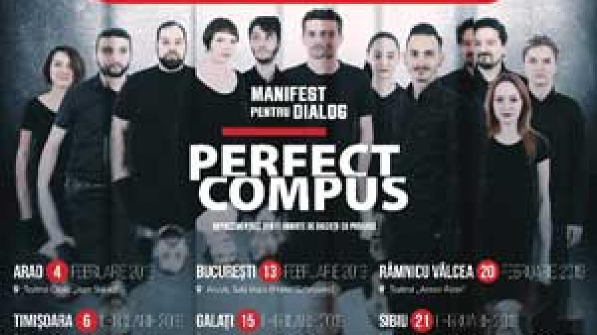 Spectacolul „Perfect compus” în turneul național „Manifest pentru dialog”