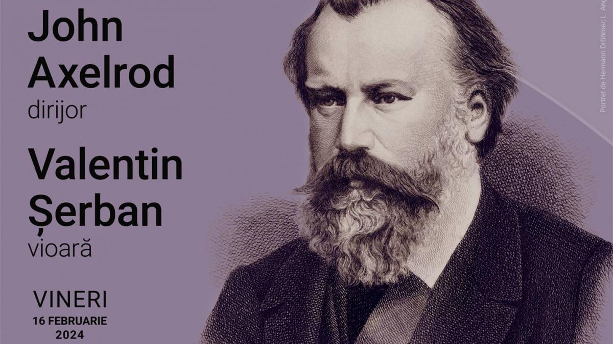 INTEGRALA BRAHMS II: Dirijorul John Axelrod și violonistul Valentin Șerban