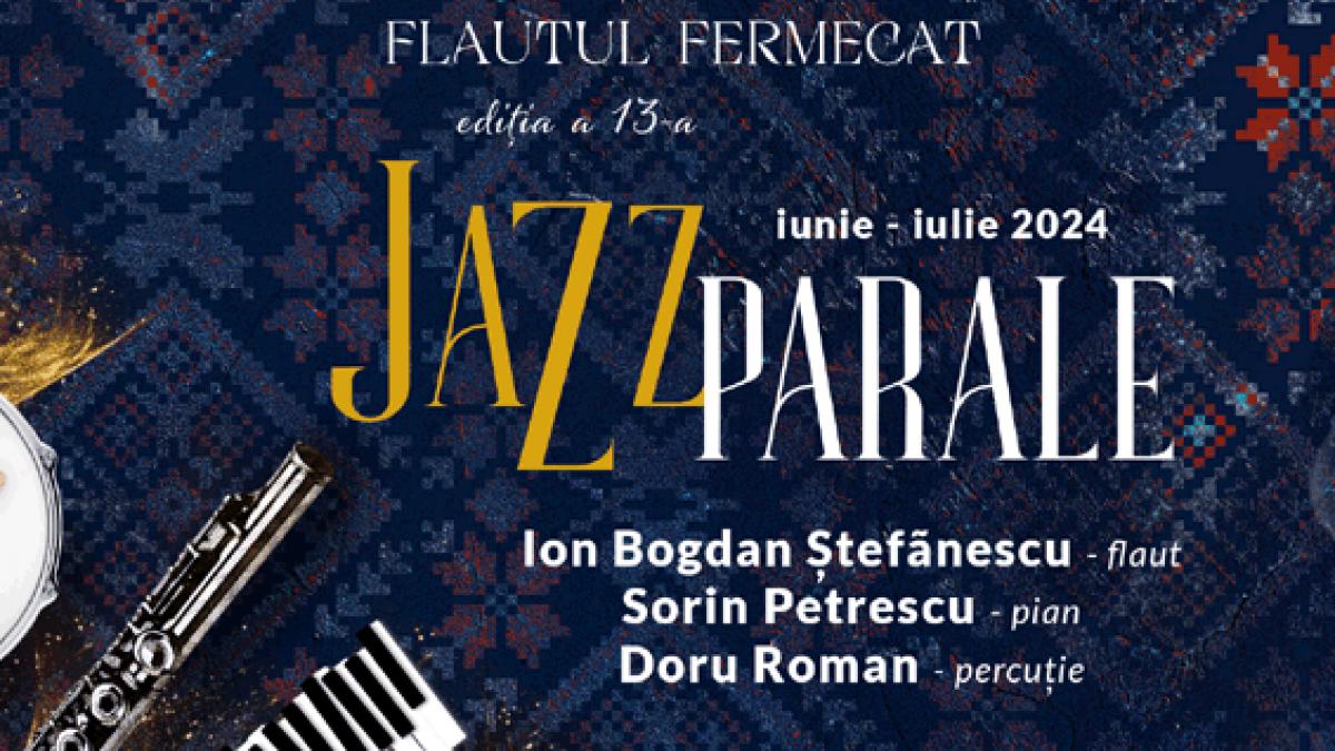 Turneul Național Flautul Fermecat - Jazzparale, la Palatul Culturii din ...