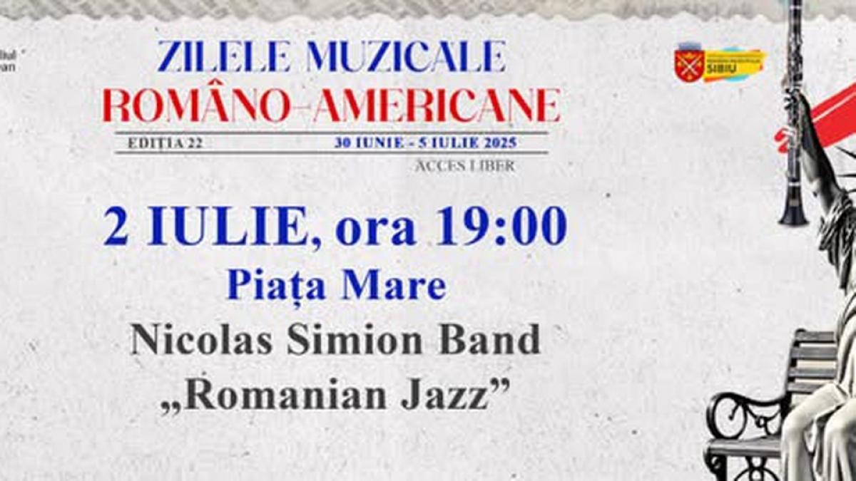 „Romanian Jazz” – Nicolas Simion Band în cadrul Festivalului „Zilele ...