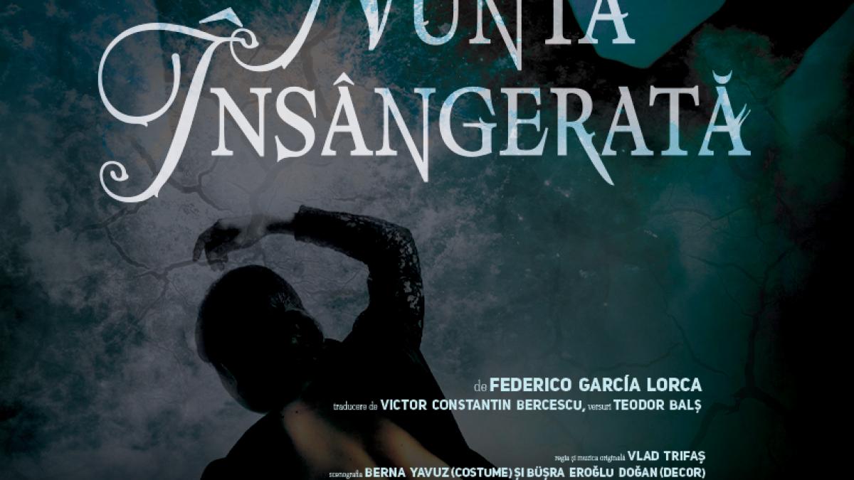 „Nunta însângerată” de Federico Garcia Lorca – avanpremieră la Teatrul ...