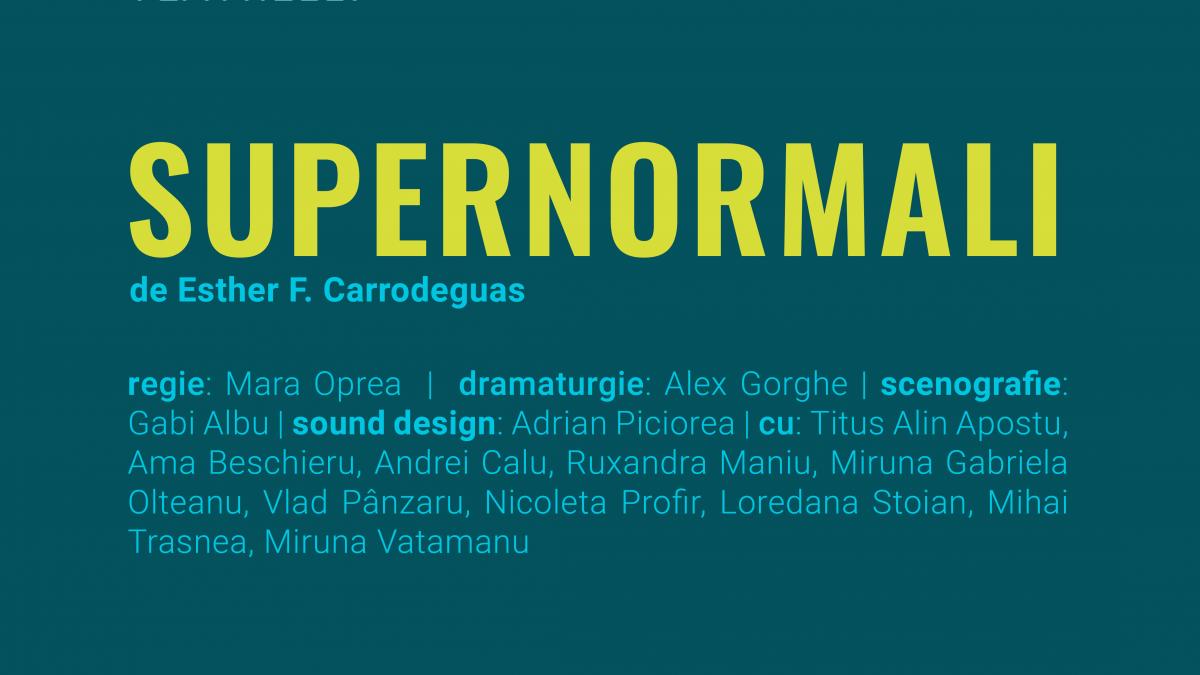 „Supernormali / Supernormales” sau despre deplinătatea vieții afective