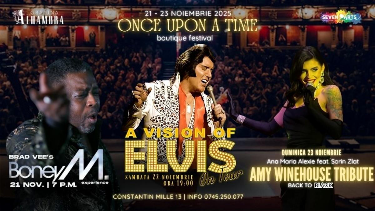 „Once upon a time” | Festival Boutique cu interpreți tribut de excepție ...
